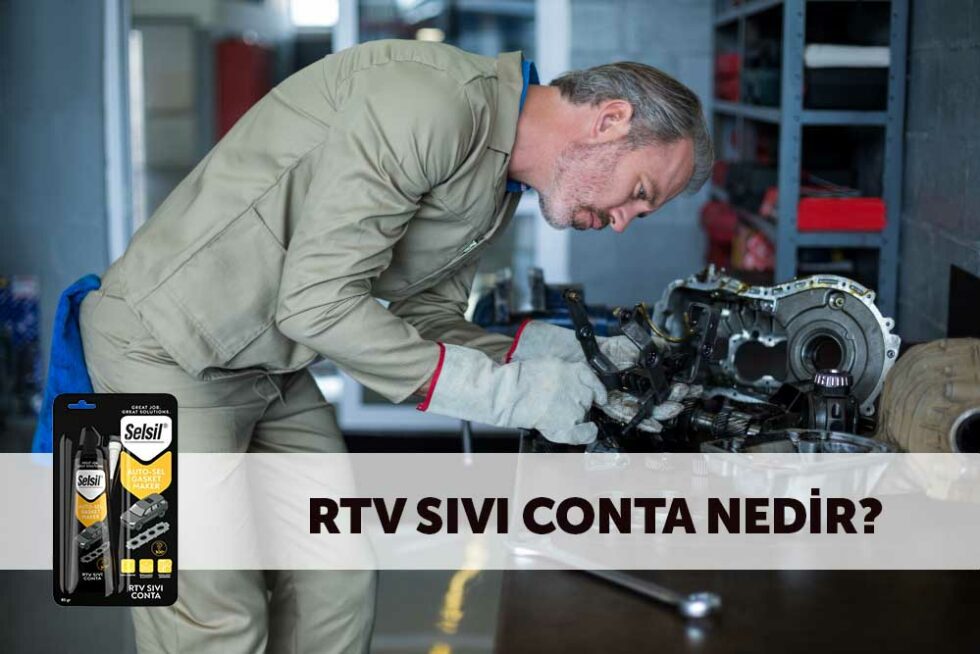 Sıvı Conta Nedir? Kullanım Alanları - Selsil